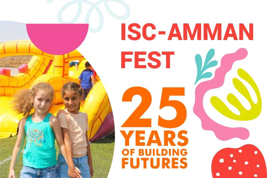 ISC-Amman Fest Open Day - The International School of Choueifat — Amman